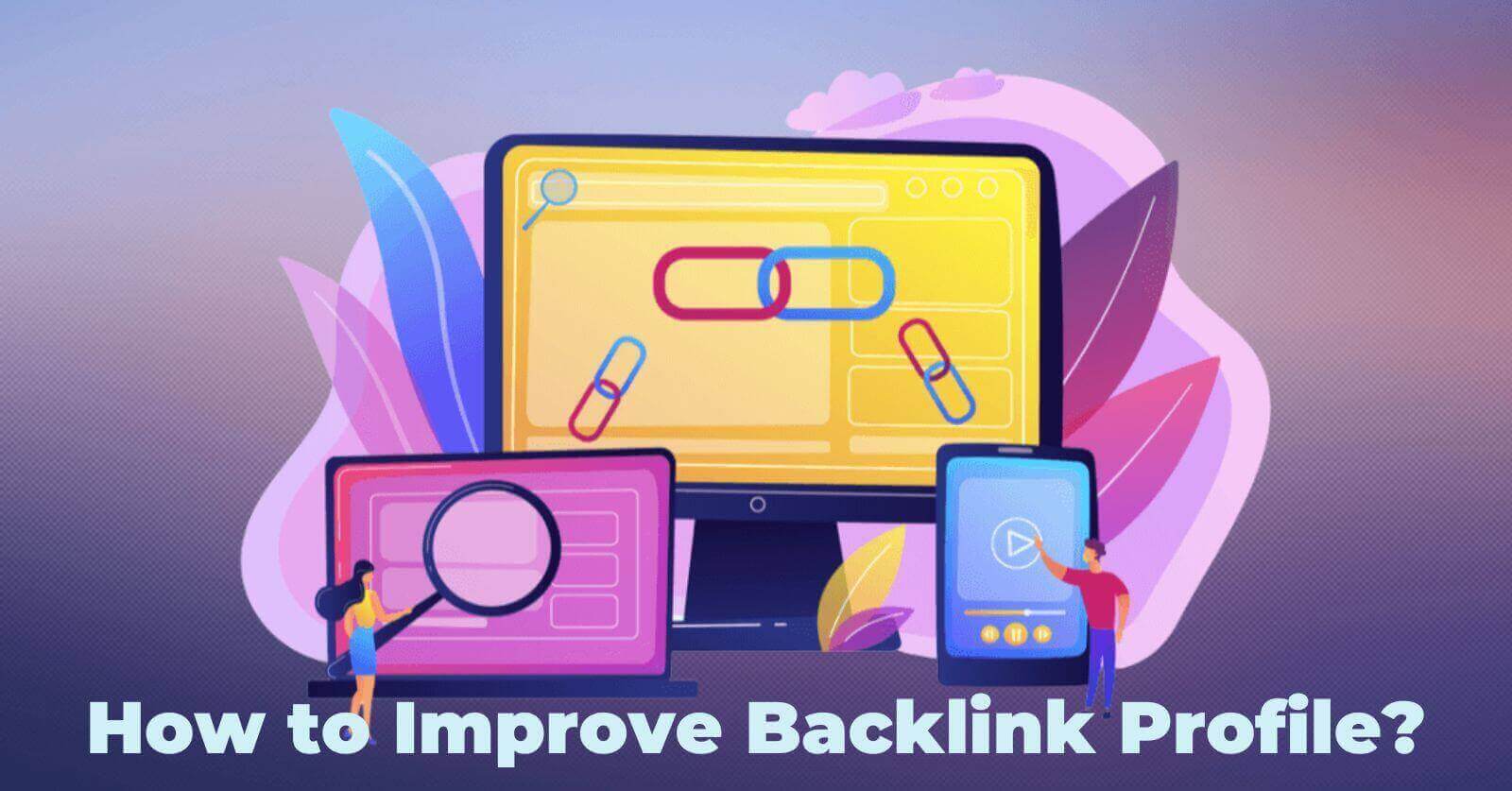 What Is Backlink Profile & Why Is It Important For SEO - Top SEO Kit